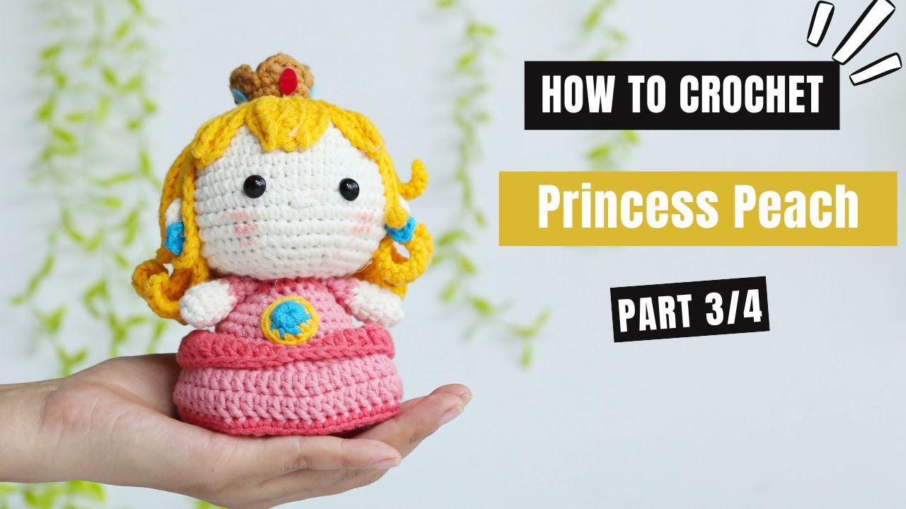 #501 | Princess Peach Amigurumi (3/4) | How To Crochet Animals ...